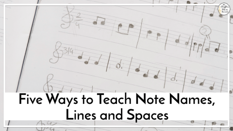 Five Ways to Teach Note Names, Lines and Spaces - Mrs. Stouffer's Music ...