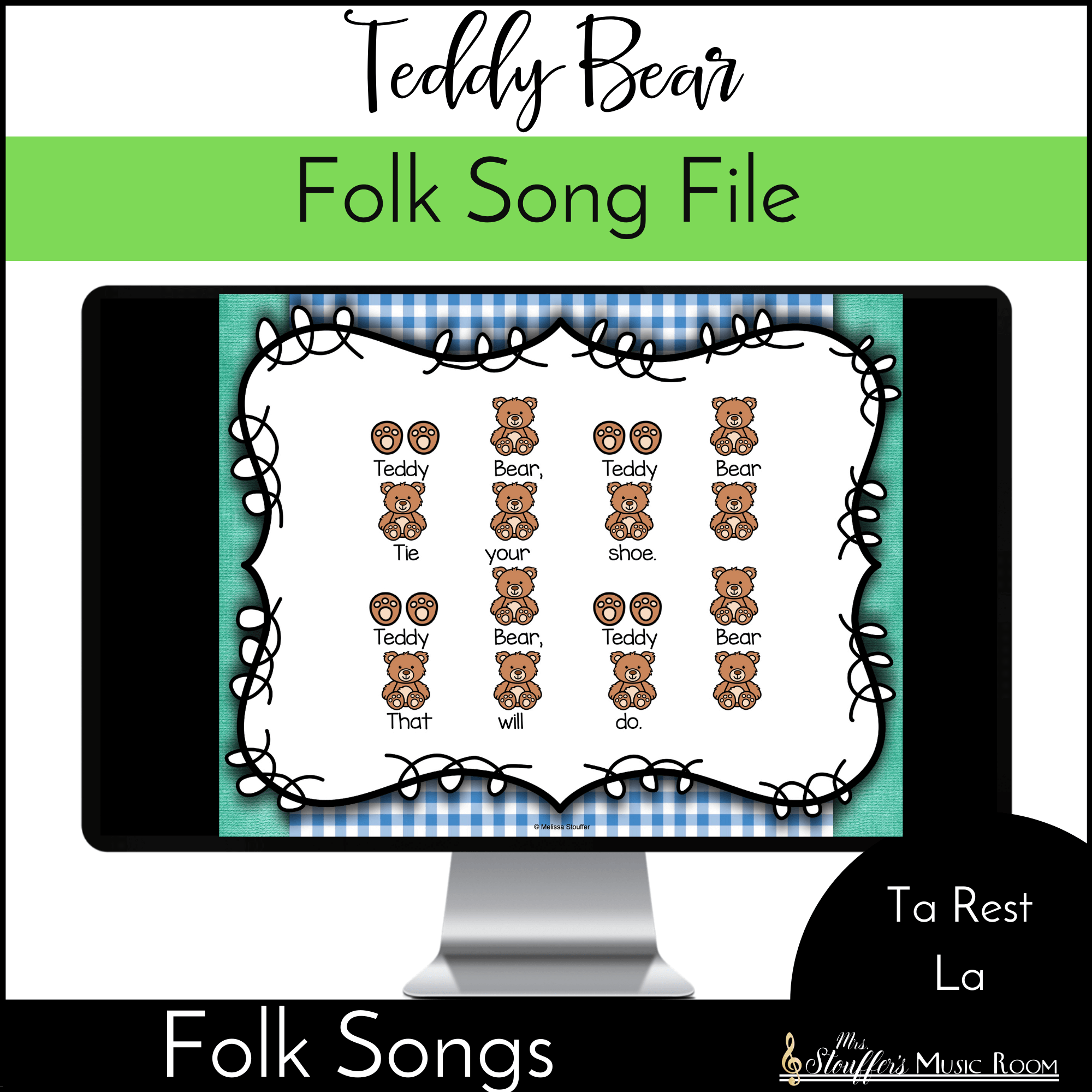 Teddy Bear - Ta Rest Solfege La - Kodaly Method Folk Song File - Mrs ...