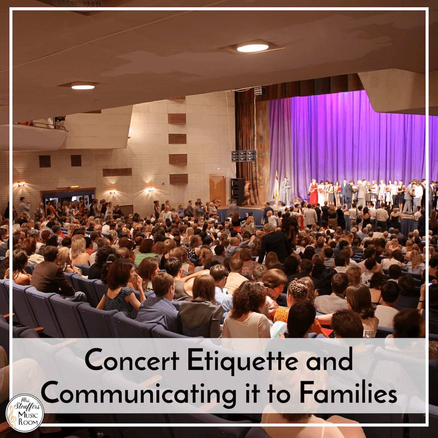 Concert Etiquette and Communicating it to Families - Mrs. Stouffer's ...
